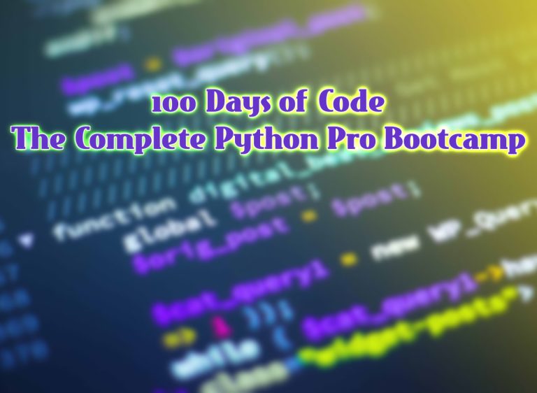 100 Days of Code - The Complete Python Pro Bootcamp - Dr. Angela Yu ...